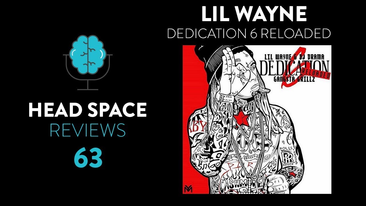 Lil Wayne - Dedication 6: Reloaded Review - YouTube