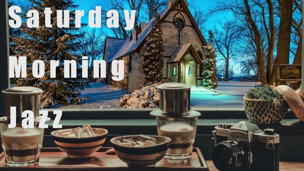 Saturday Morning Jazz: Relaxing Jazz and Bossa Nova Music to Start the ...