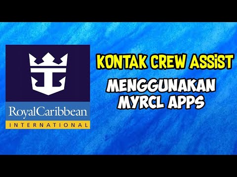 CARA KONTAK CREW ASSIST ROYAL CARIBBEAN VIA MY RCL APPS - YouTube