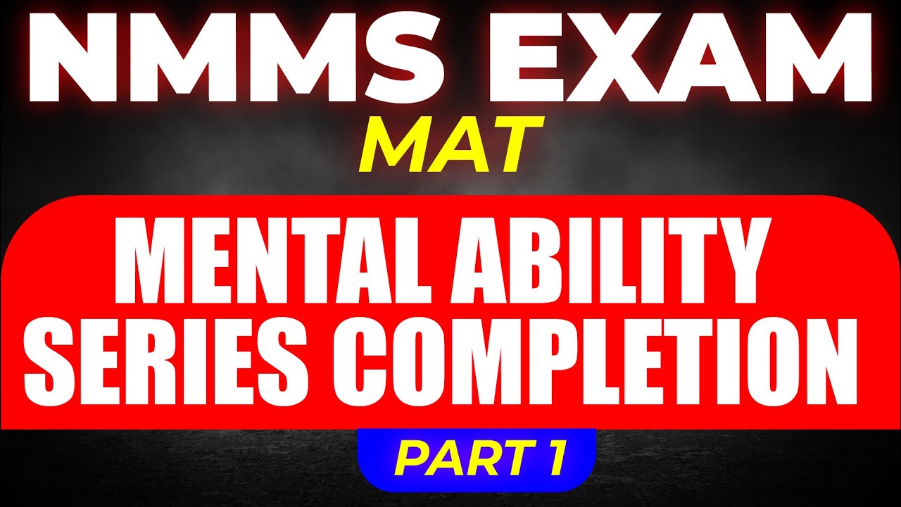 NMMS MAT Exam | Mental Ability Series Completion- Part 1 | Exam Winner ...