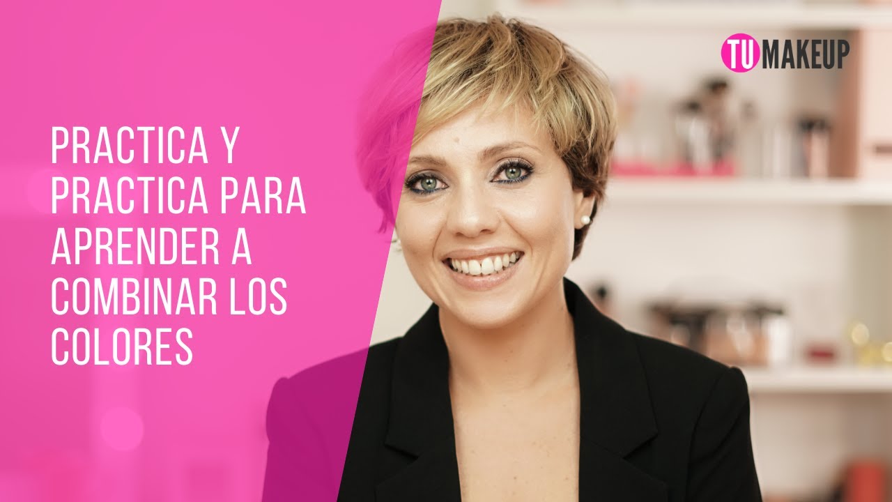 PRACTICA Y PRACTICA PARA APRENDER A COMBINAR LOS COLORES | TUMAKEUP ...