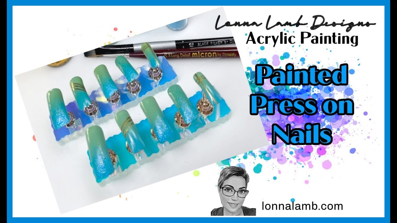 Painted Press on Nails Acrylic Painting @lonnalamb - YouTube