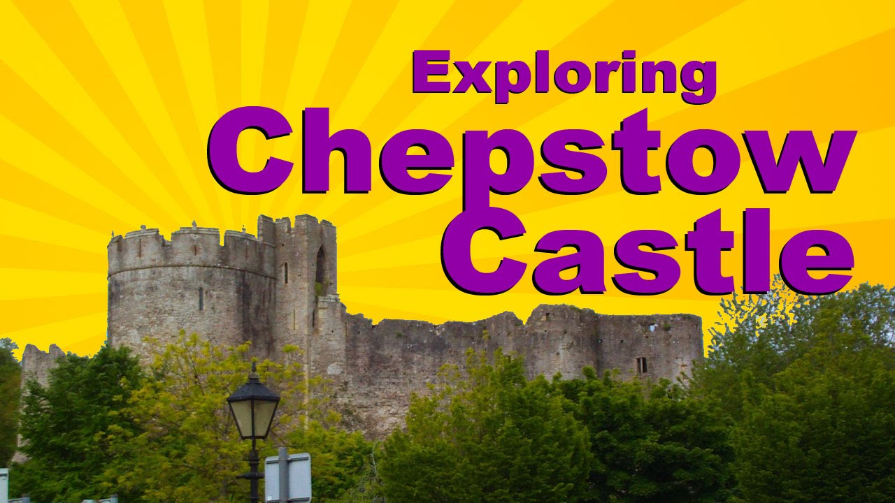 Chepstow Castle: Explore the former Castle Striguil in Chepstow ...