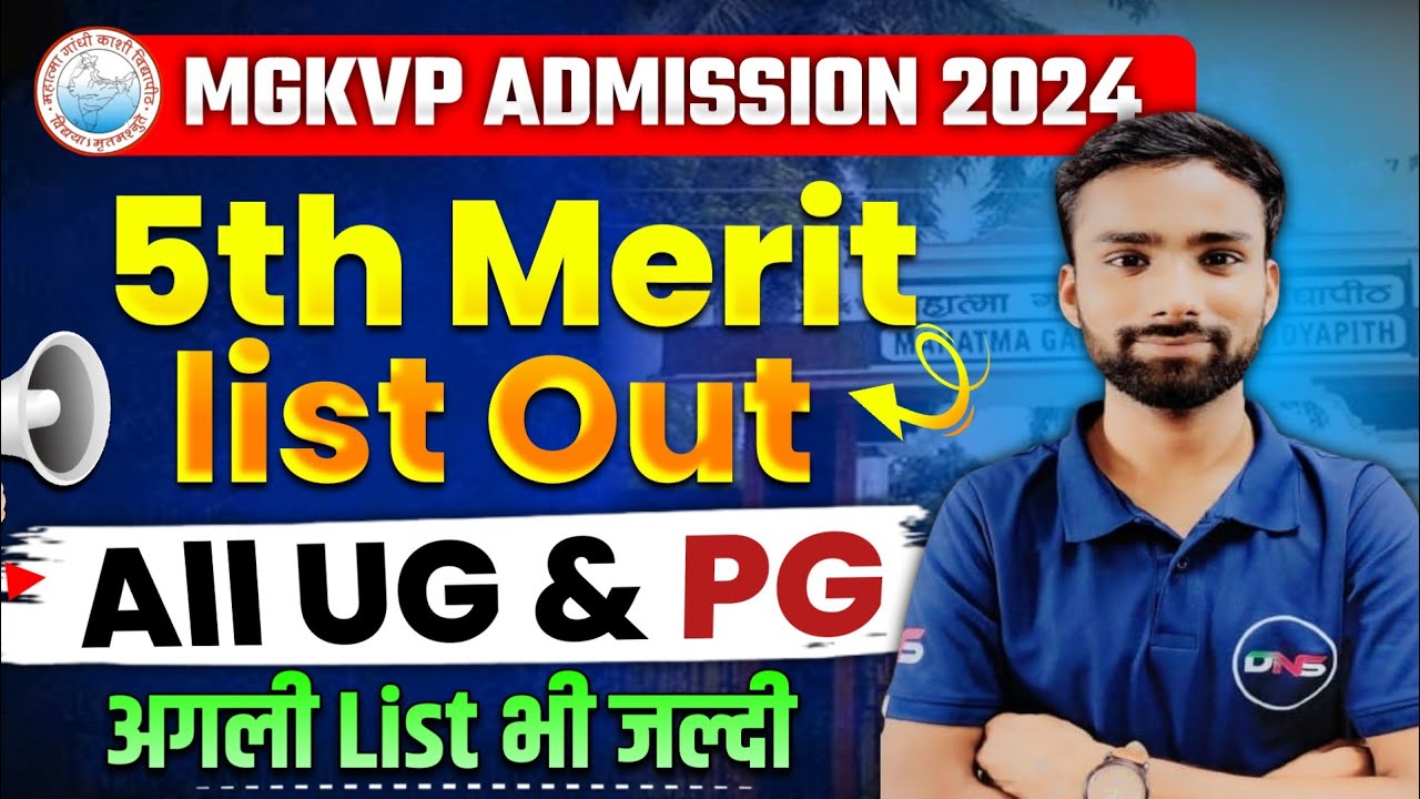 Mgkvp 5th Merit list Out || Mgkvp Counselling and Admission Process ...