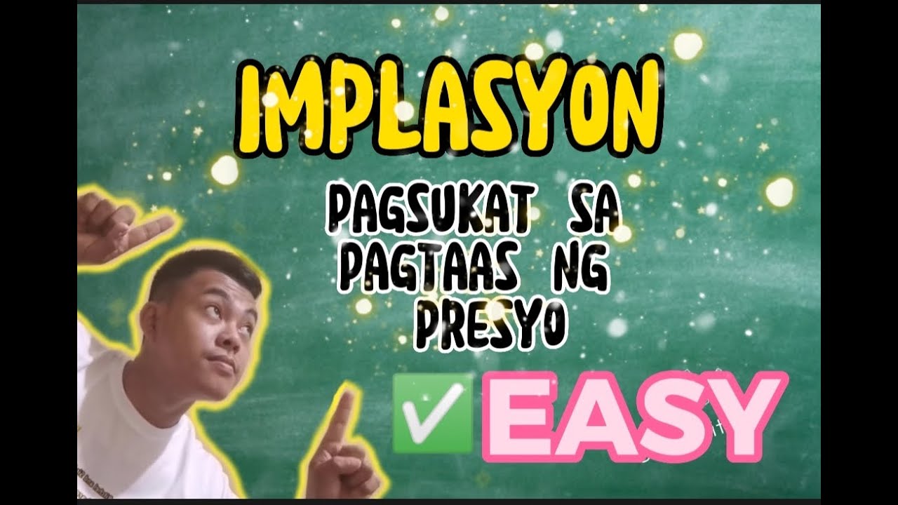 Madaling Pagsukat ng Antas ng Implasyon // Implasyon - YouTube