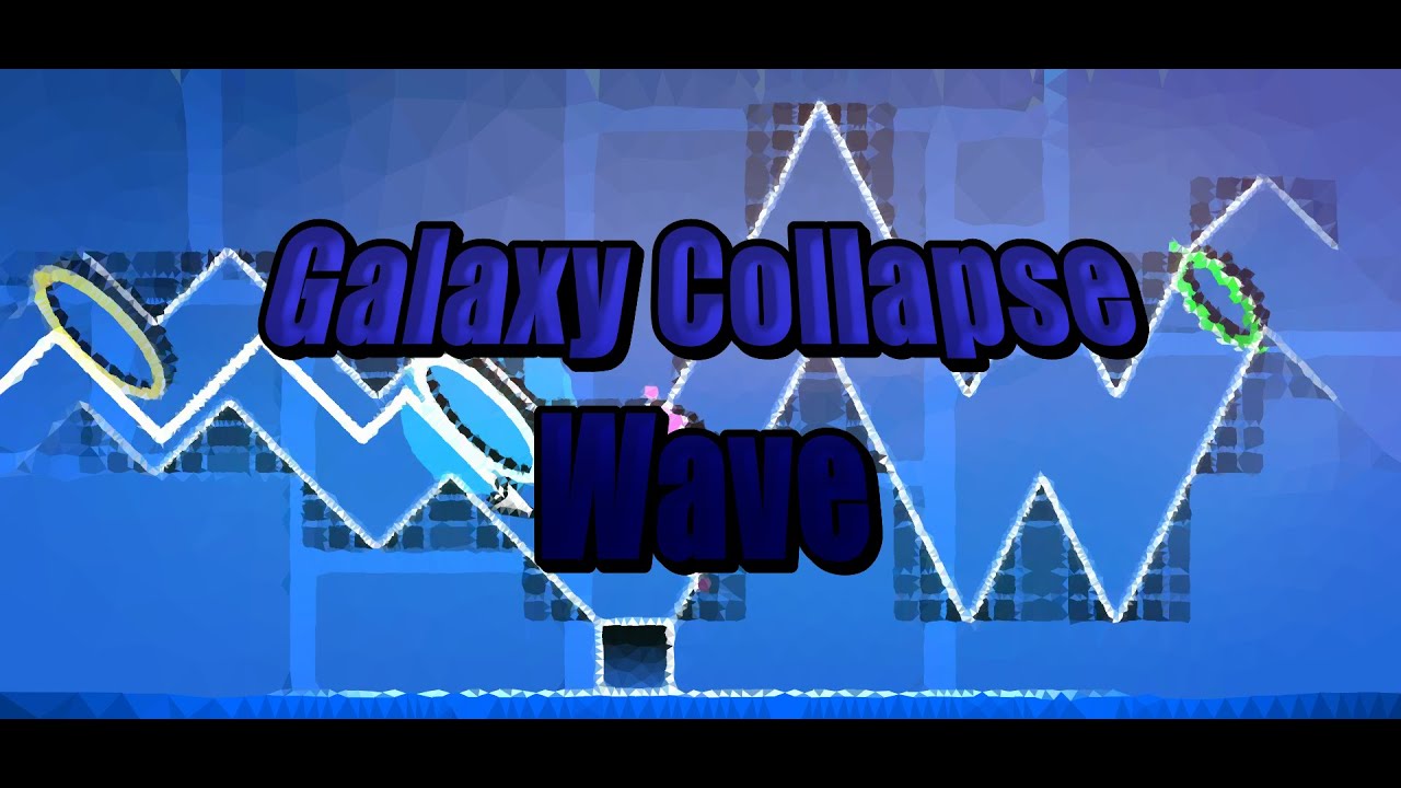 Galaxy collapse wave [Extreme Challenge] - YouTube