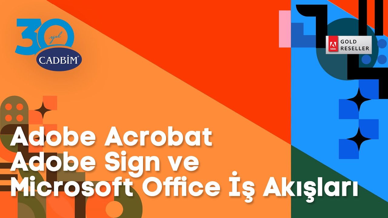 Adobe Acrobat, Adobe Sign ve Microsoft Office İş Akışları - YouTube