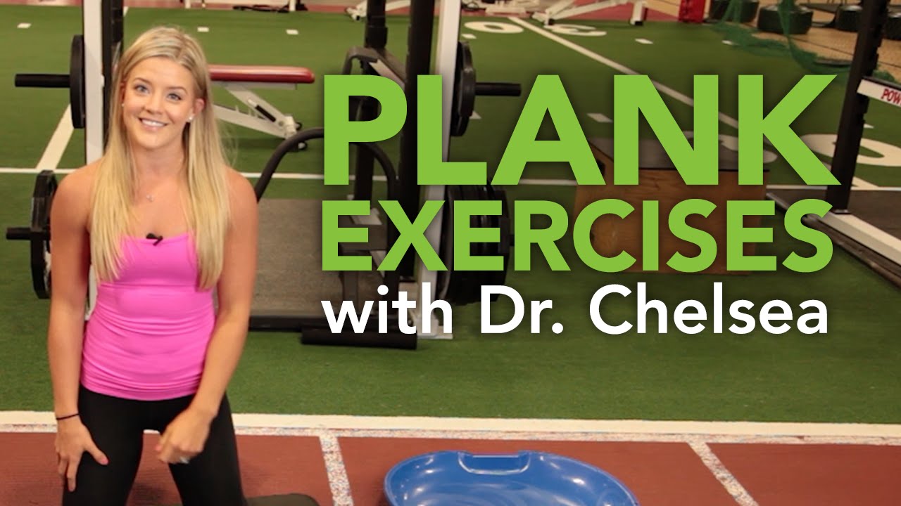 Plank Exercises with Dr. Chelsea - YouTube