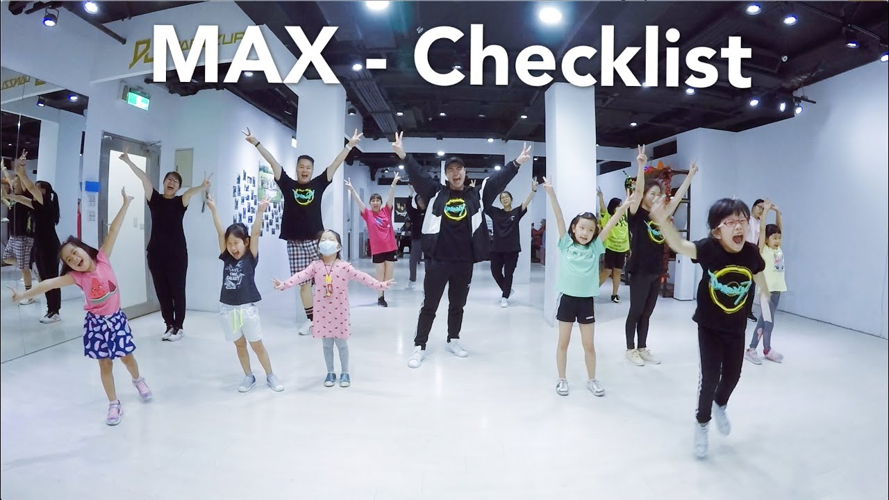 MAX - Checklist / 小霖老師 (週六二班) / 初級跳舞課 - YouTube