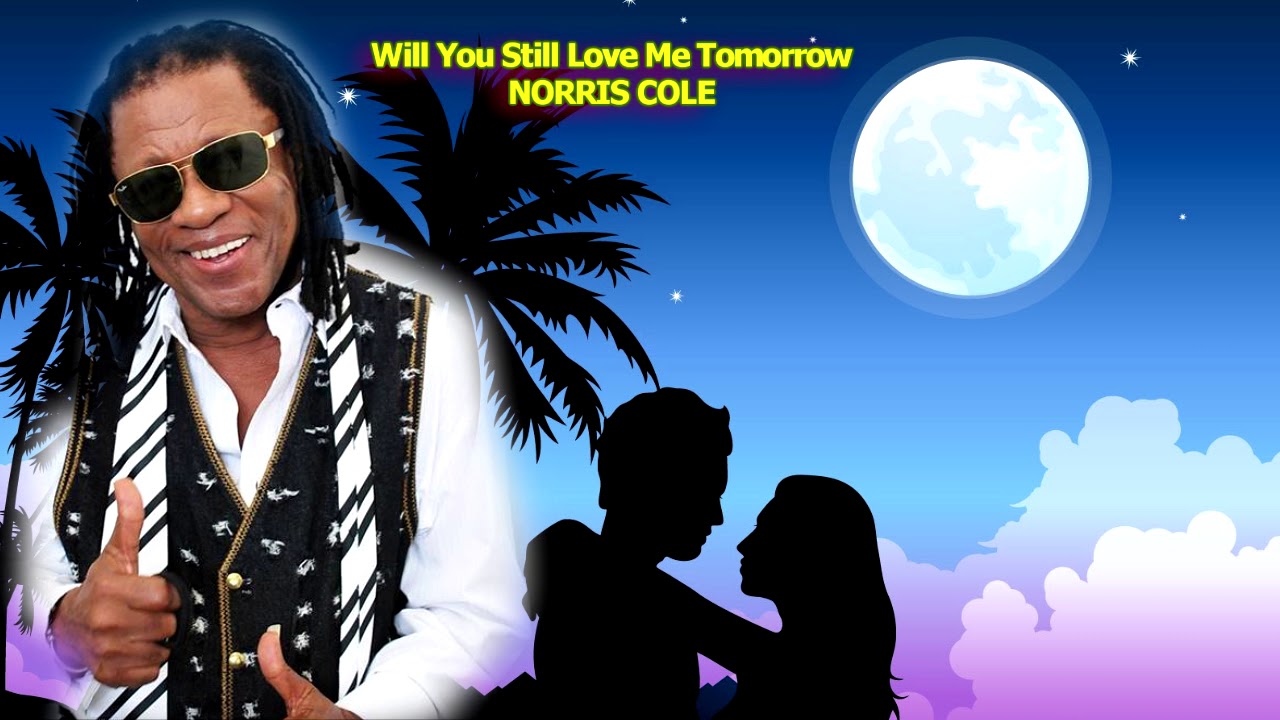 REGGAE NORRIS COLE 2017- WILL YOU STILL LOVE ME (HD) Audio & Lyrics ...