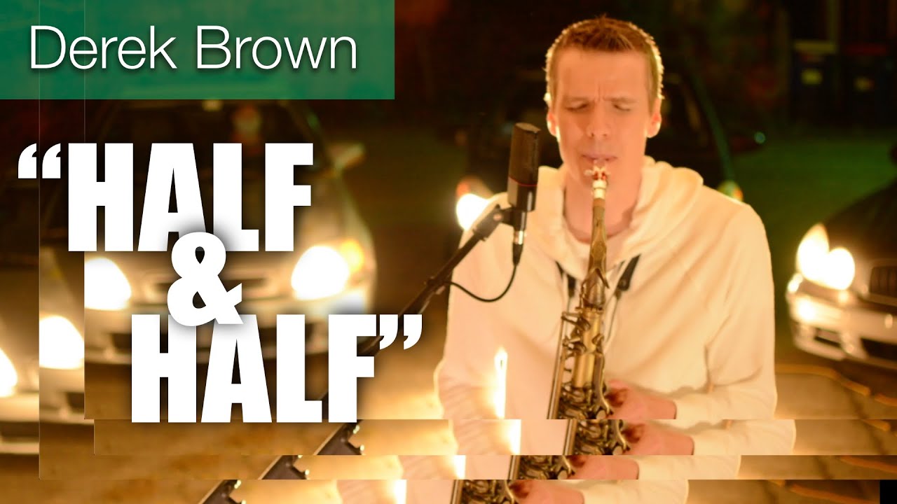 "HALF AND HALF" Derek Brown (Solo Sax and Voice, No Overdubs) - YouTube