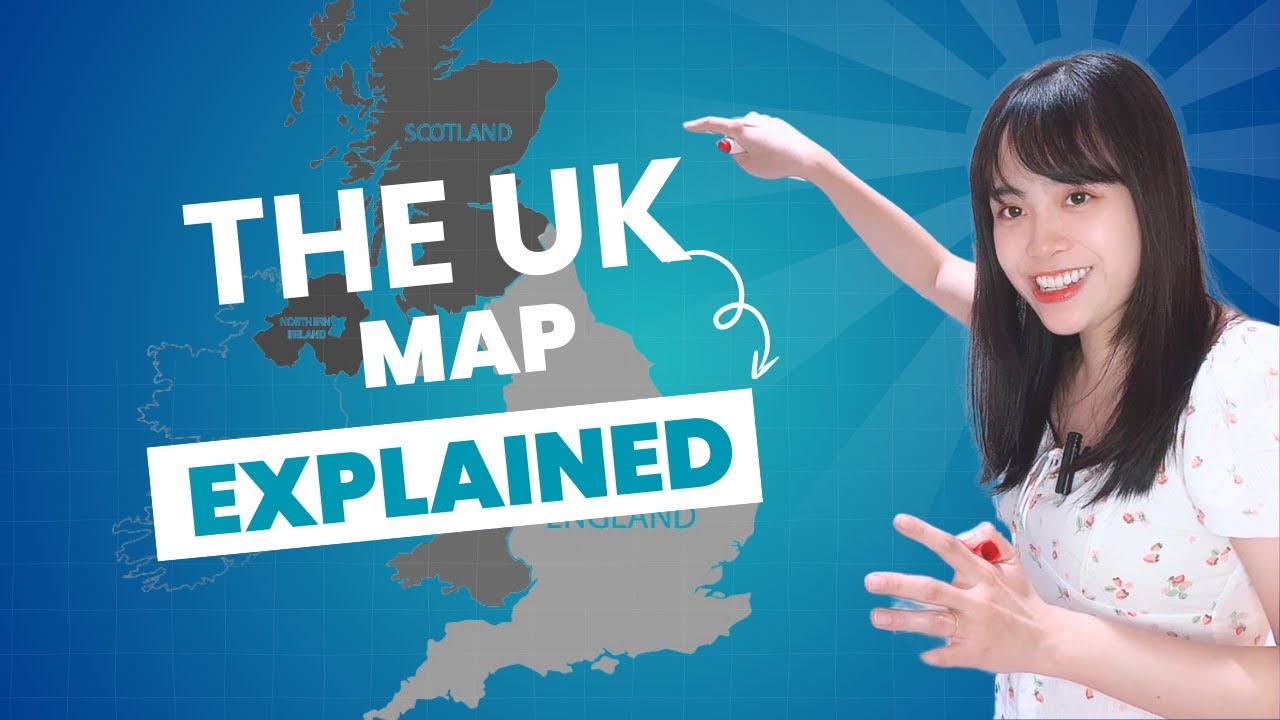 England, British, or the UK? - The UK's map explained | English with ...