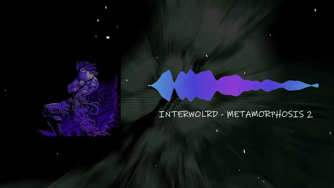 INTERWORLD - METAMORPHOSIS 2 - YouTube