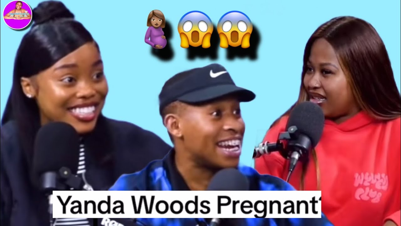 Yanda Woods reveals that she is Pregnant😱😱🤰🏽 - YouTube