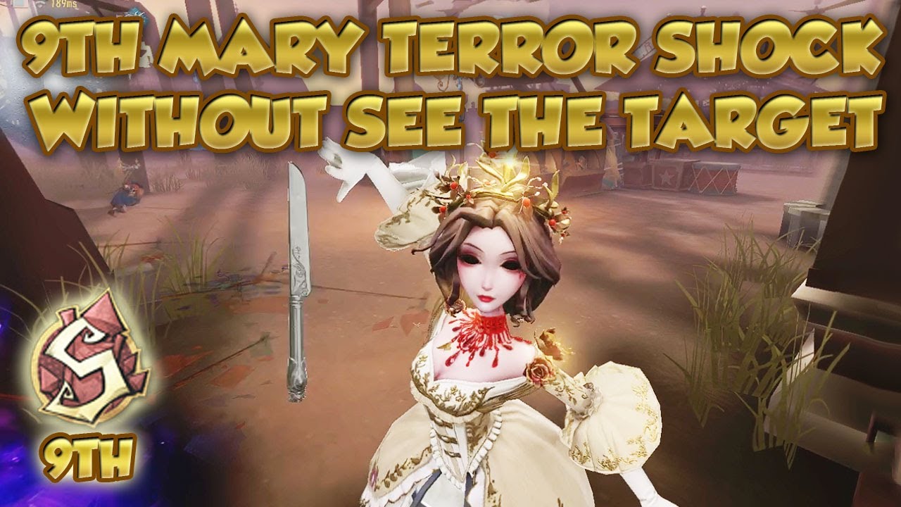 #98 Terror Shock Rank 9 Mary Will Make You Shock | Identity V | Bloody ...
