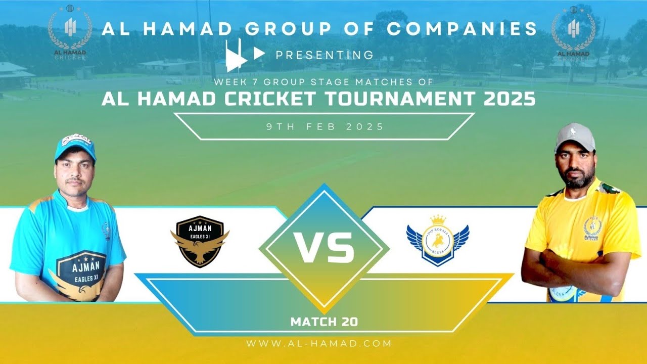 Match 20 - Ajman Eagles XI vs DIP Royals Blues | Al Hamad Cricket ...