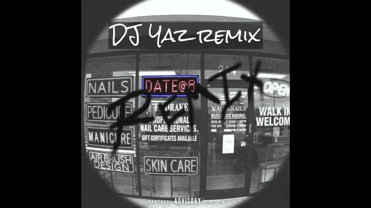act ii_ date @ 8 (DJ YAZ Remix) / 4batz & Drake - YouTube