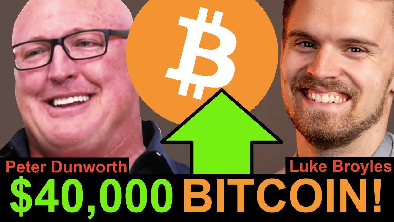 $40,000 BITCOIN!! Big News!... Peter Dunworth + Luke Broyles - YouTube