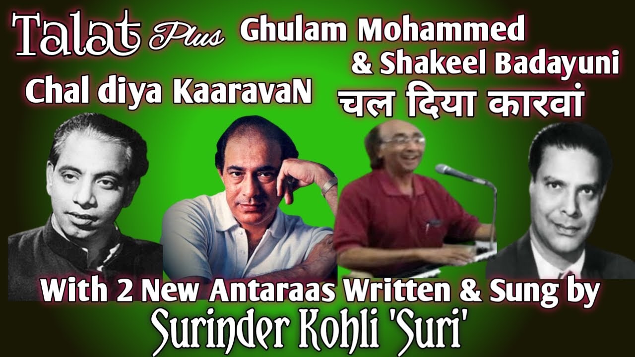 Chal Diya KaaravaN ||'TALAT PLUS'+ 2 New Stanzas Written & Sung by ...