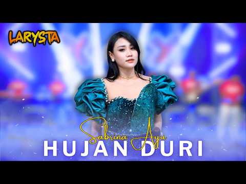 HUJAN DURI - SABRINA AYU - NEW LARYSTA