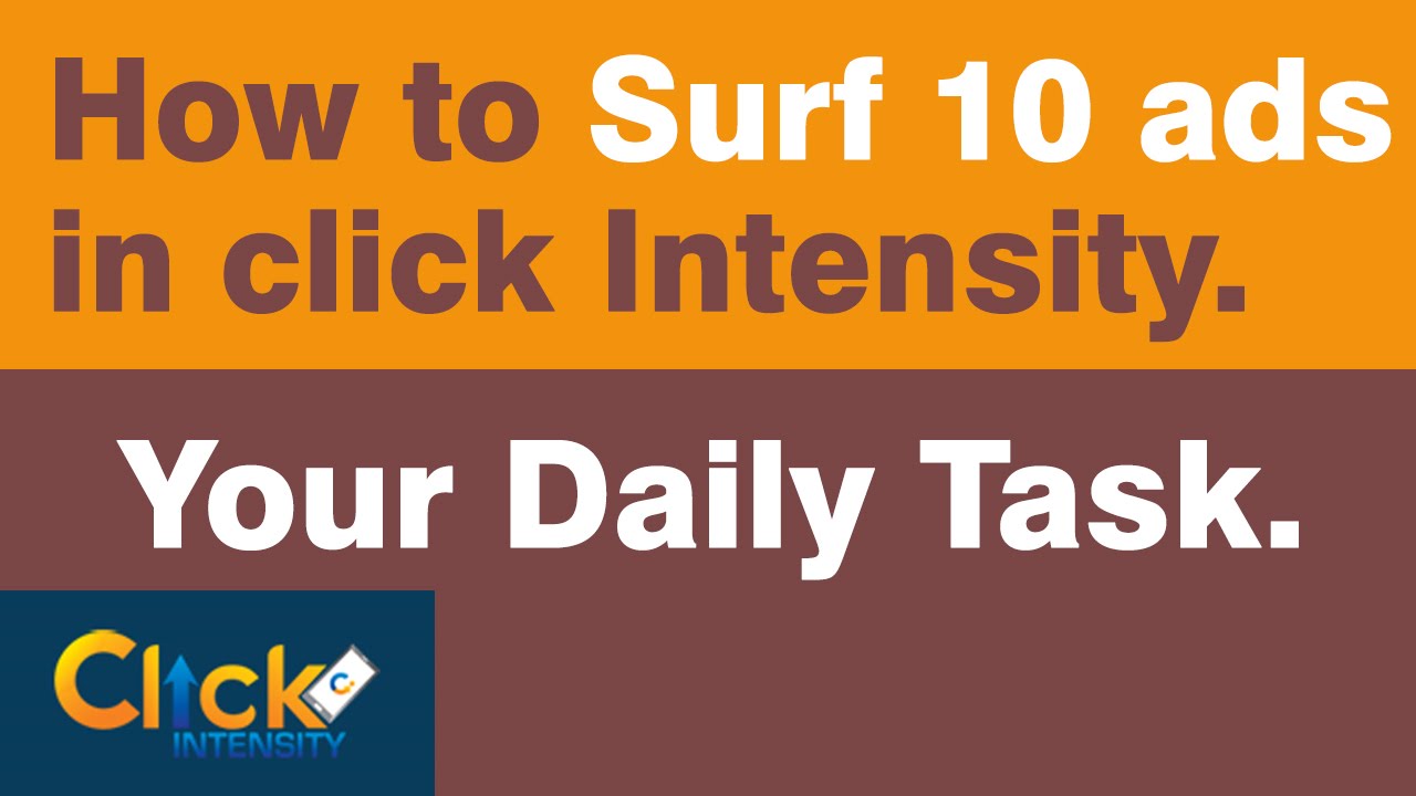 Click Intensity- How to Surf 10 ads in click Intensity. (Daily Task To ...