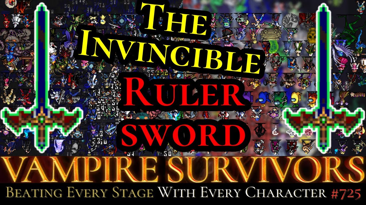 The Invincible Ruler Sword 『 Vampire Survivors 』(BESWEC 725) - YouTube
