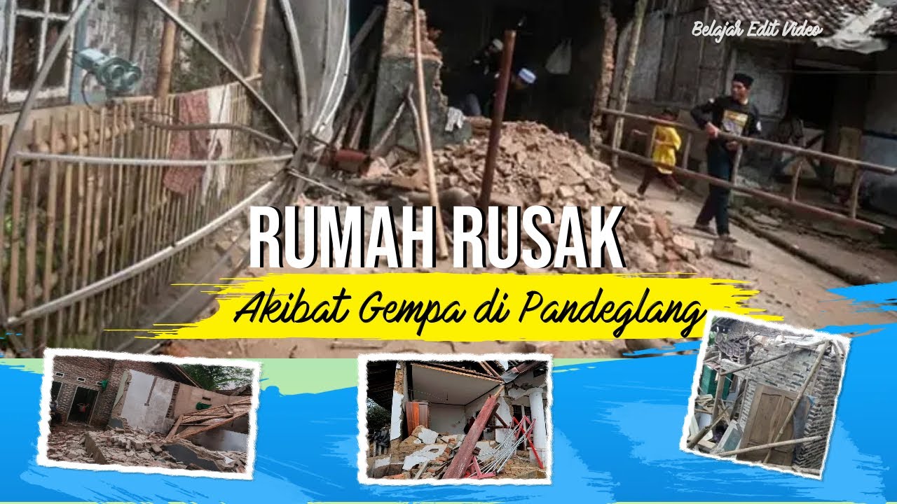 Rumah Rusak Akibat Gempa di Pandeglang | Belajar edit video - YouTube