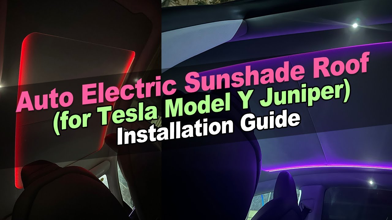 2025 Tesla Model Y Juniper Auto Electric Sunshade Roof Install Guide ...