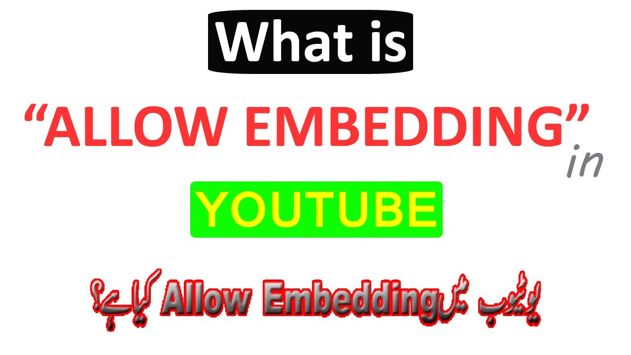 What Is Allow Embedding In YouTube Allow Embedding Tips 4 Grow what-is-allow-embedding-in-youtube-allow-embedding-tips-4-grow