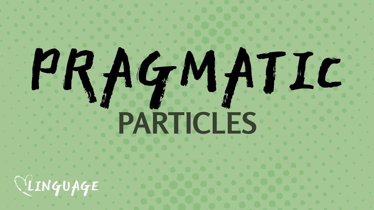 Pragmatic Particles The Many Functions Of Lol Youtube