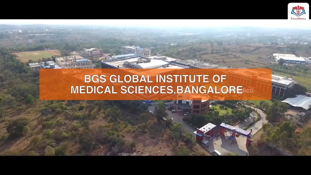 BGS Global Institute of Medical Sciences, Bangalore - YouTube