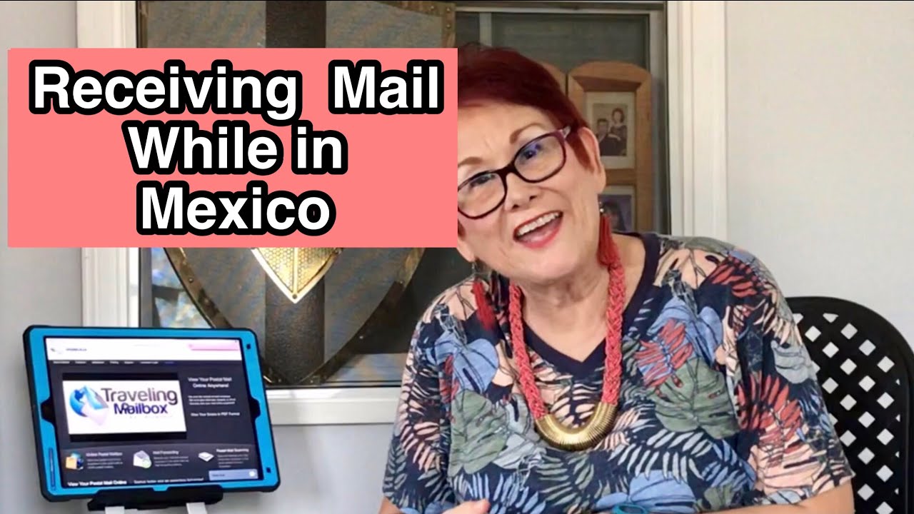 About Recieving Your Mail In Mexico - YouTube