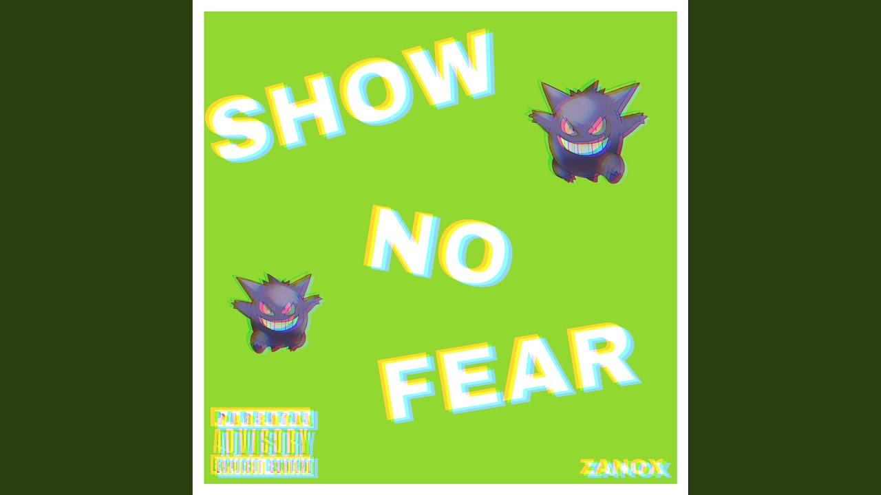Show No Fear - YouTube