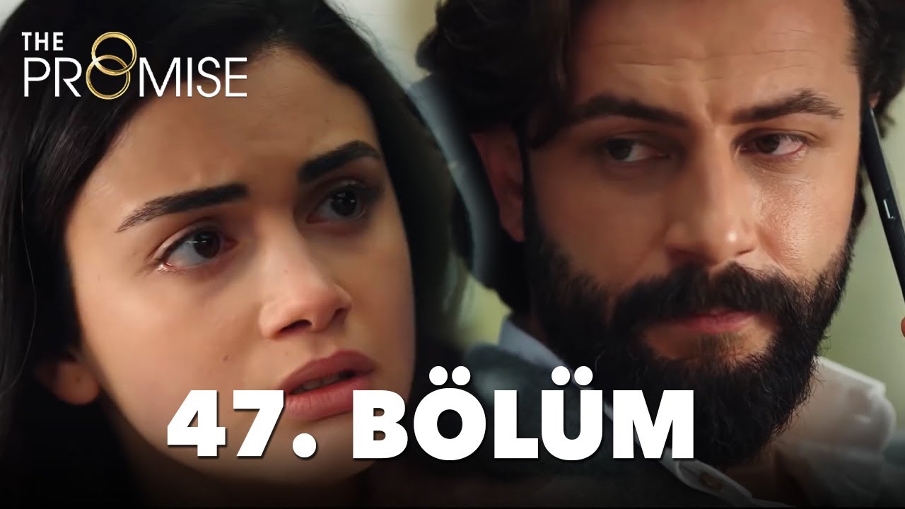 Yemin 47. Bölüm | The Promise Season 1 Episode 47 - YouTube