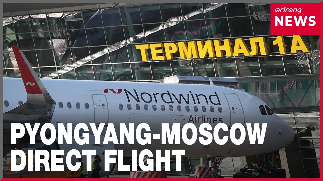 Russia announces direct passenger flights between Moscow and Pyongyang ...