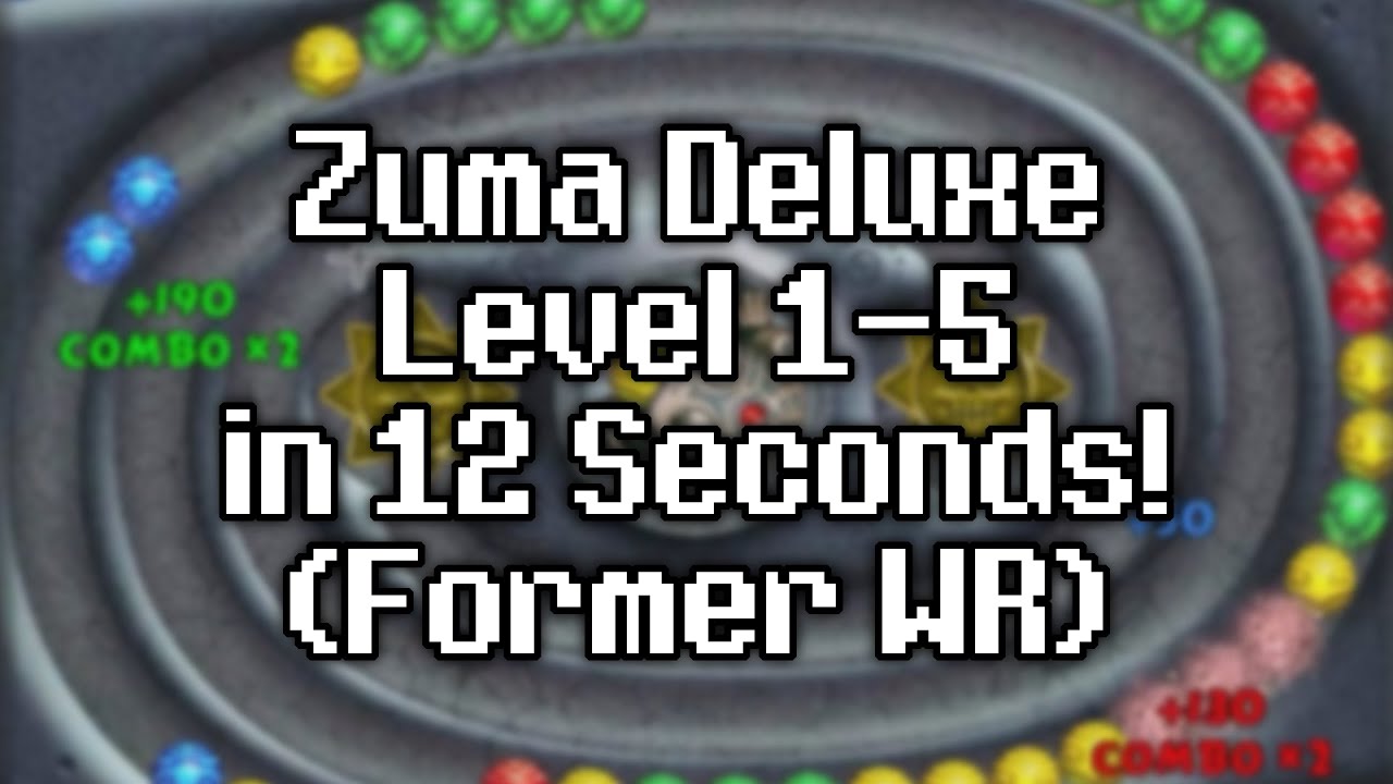 Zuma Deluxe - Level 1-5 in 12 Seconds! (Former WR) (23 July 2023) - YouTube