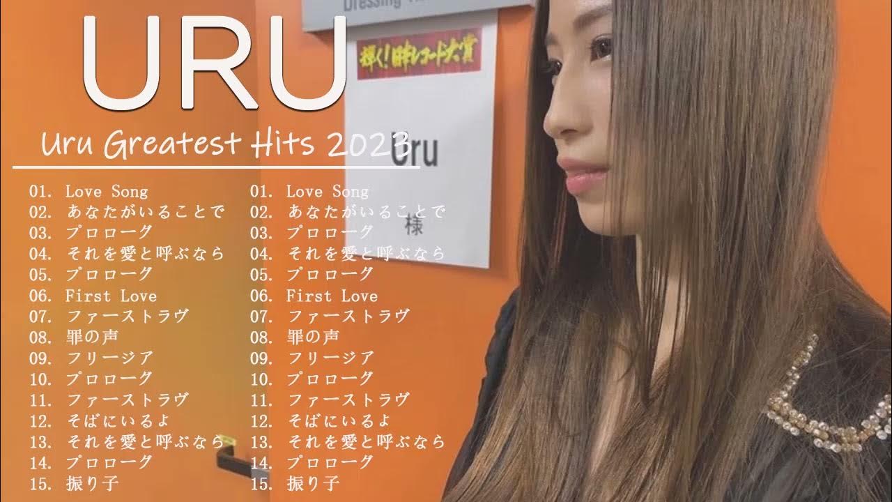 【Uruメドレー】Uru Playlist💥 TOP SONG 2023💥 Best Songs Of URU Collection 2023 - YouTube