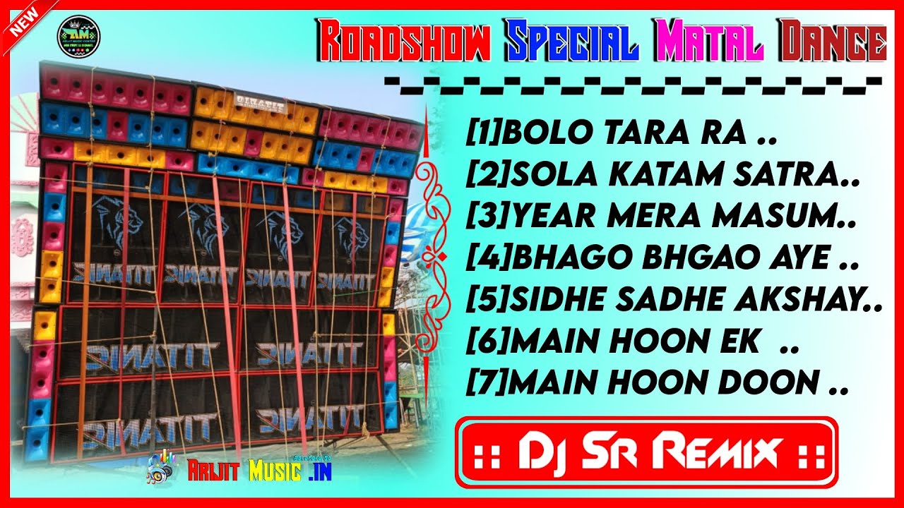 Dj Sr Remix Hindi Matal Dance Mix Dj Songs Hindi Roadshow Dance Mix