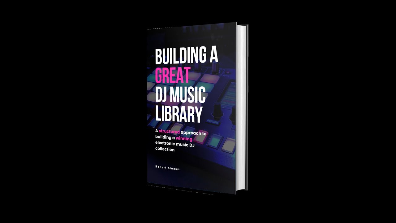 [New Book] Building A Great DJ Music Library: A Structured Approach ...