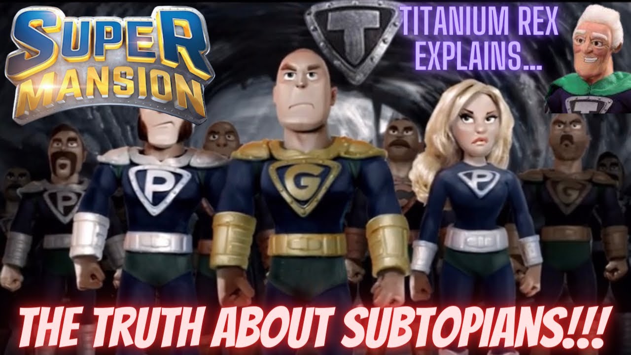SuperMansion | Titanium Rex Explains The Truth About Subtopians & His ...