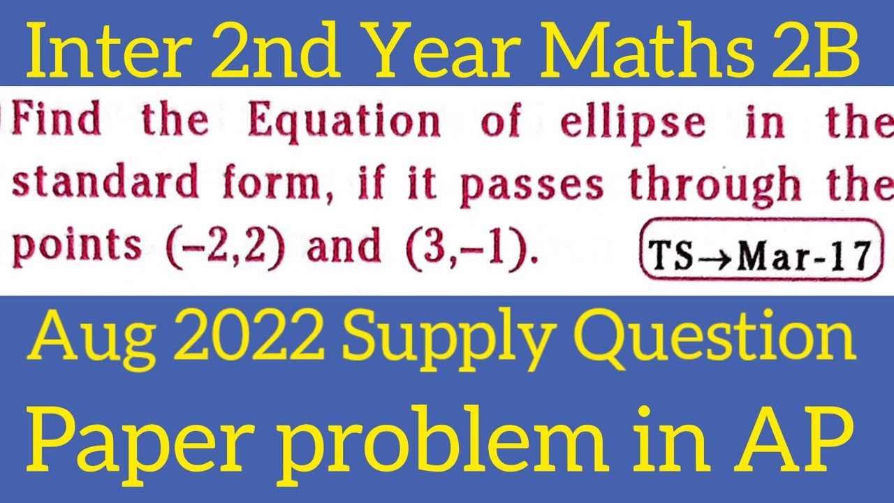 Equation of ellipse in standard form passes through the points (-2,2 ...