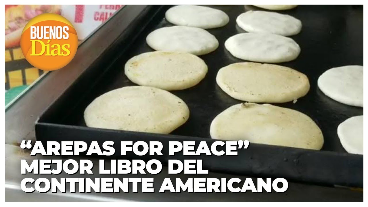 "Arepas For Peace" mejor libro del continente americano - Ximena ...