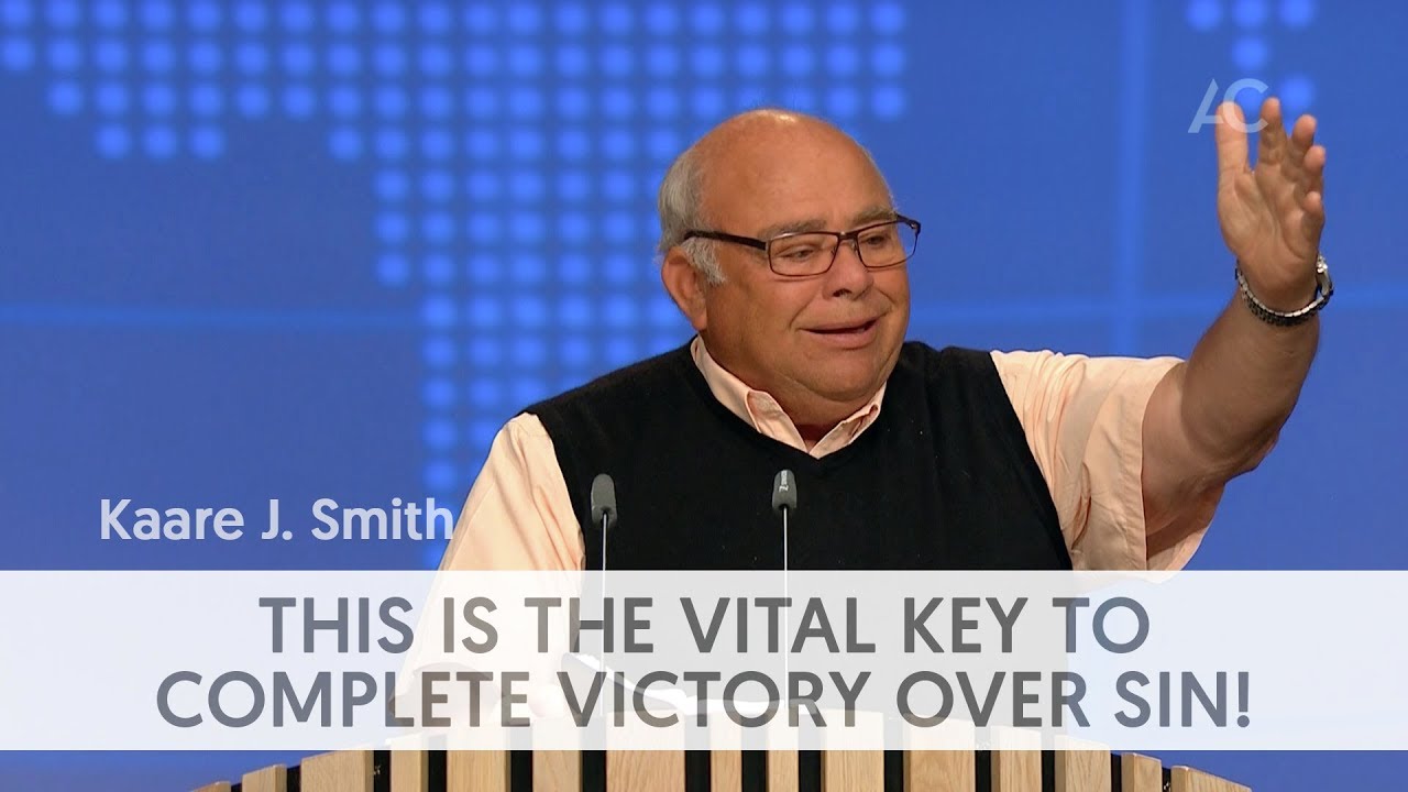 This is the vital key to complete victory over sin! // Kaare J. Smith ...