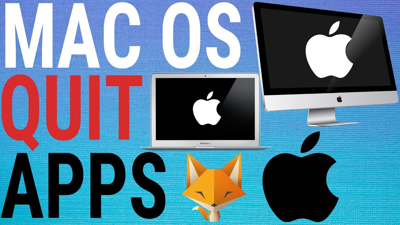How To Fully Quit Apps On Mac OS - YouTube