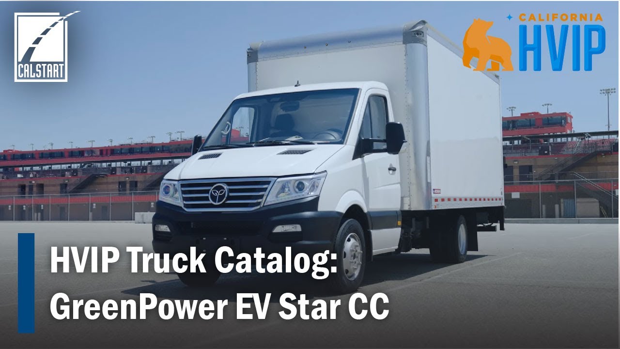 HVIP Truck Catalog: GreenPower EV Star CC - YouTube
