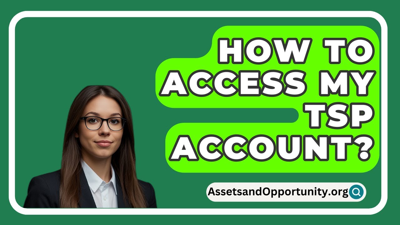 How To Access My TSP Account? - AssetsandOpportunity.org - YouTube