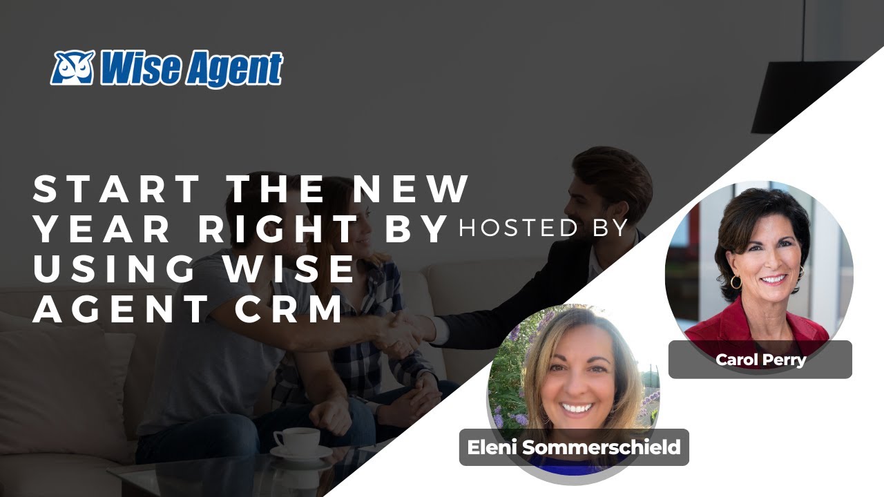 Start the New Year Right By Using Wise Agent CRM With Guest Carol Perry - YouTube