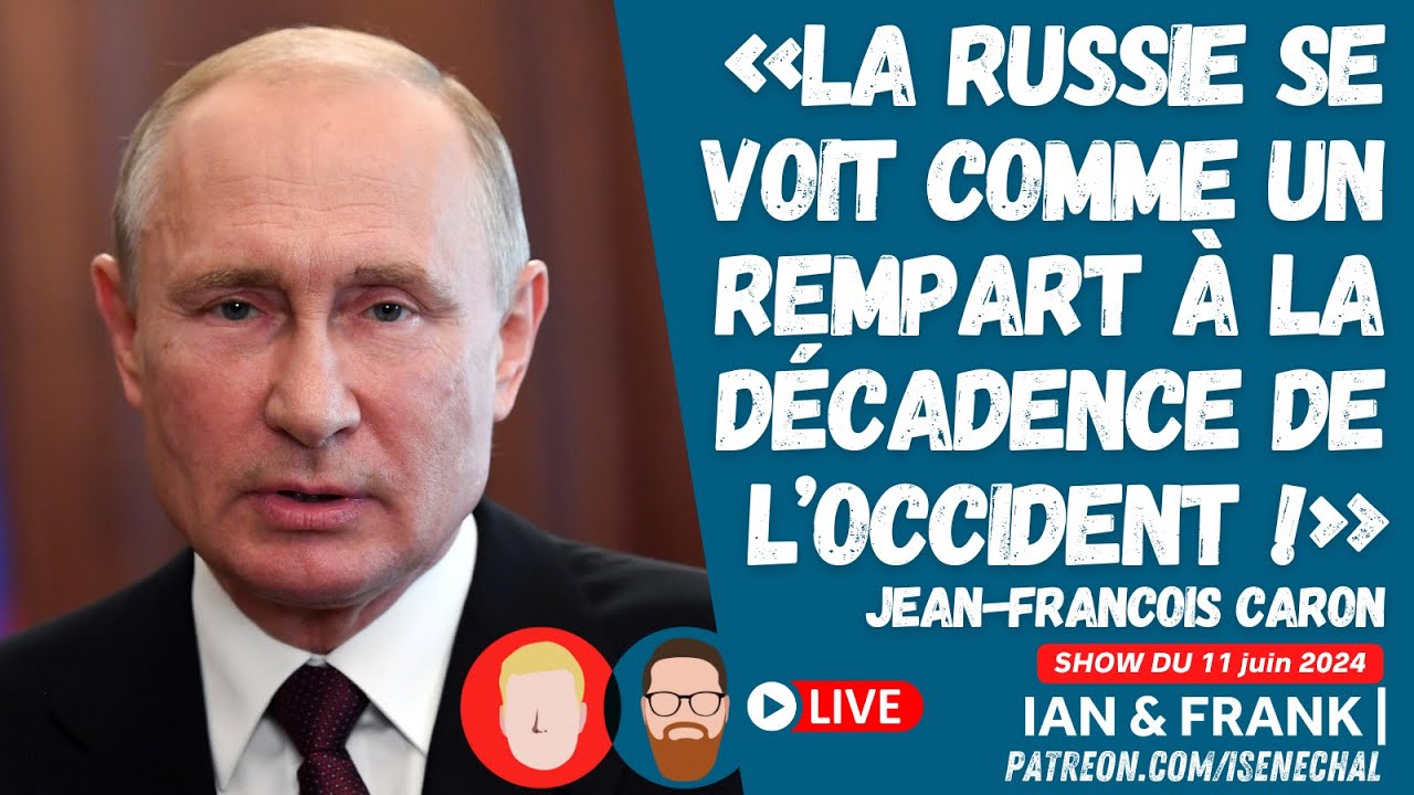 JF CARON : « La Russie se voit comme un rempart à la DÉCADENCE de l ...