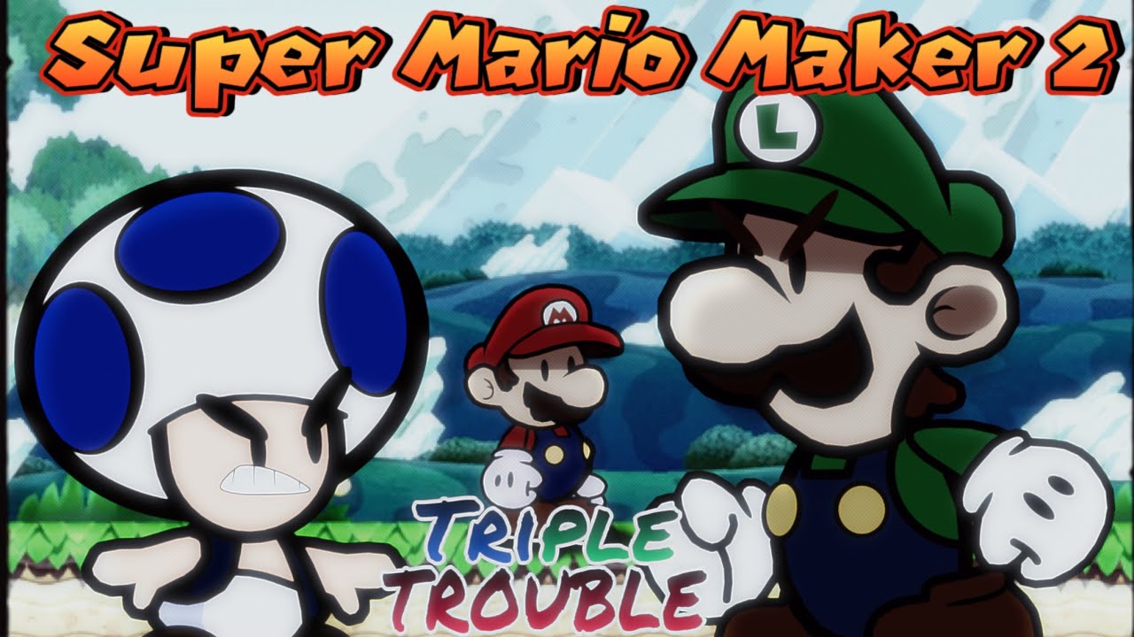 Mario Maker 2: Triple Trouble - YouTube
