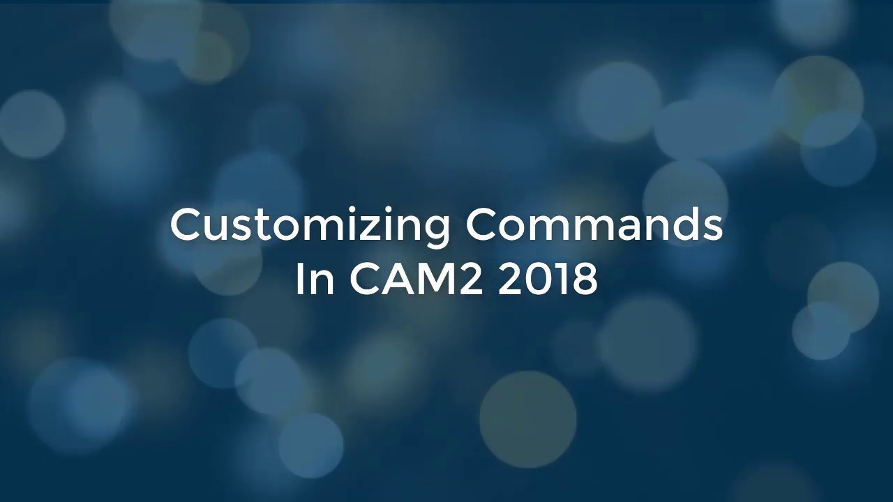 CAM2 2018: Customizing Commands on the Ribbon - English - YouTube
